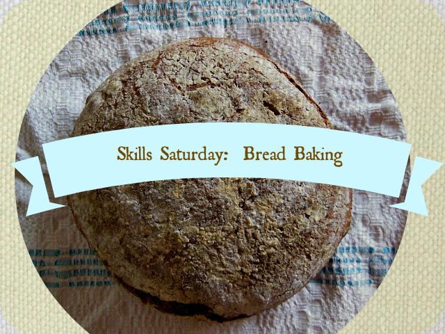 Estle Schipp Farm : Skills Saturday; Bread Baking: Yeast and Sourdough