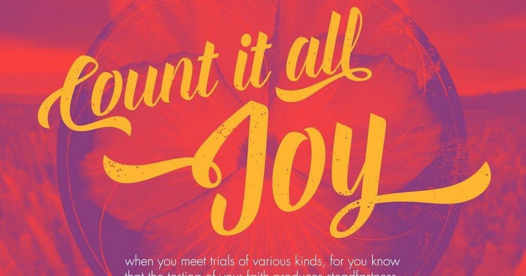 THE REVELATION OF JESUS CHRIST: COUNT IT ALL JOY