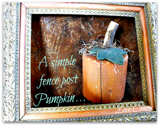 Lace Crazy: DIY Fence Post Pumpkin...