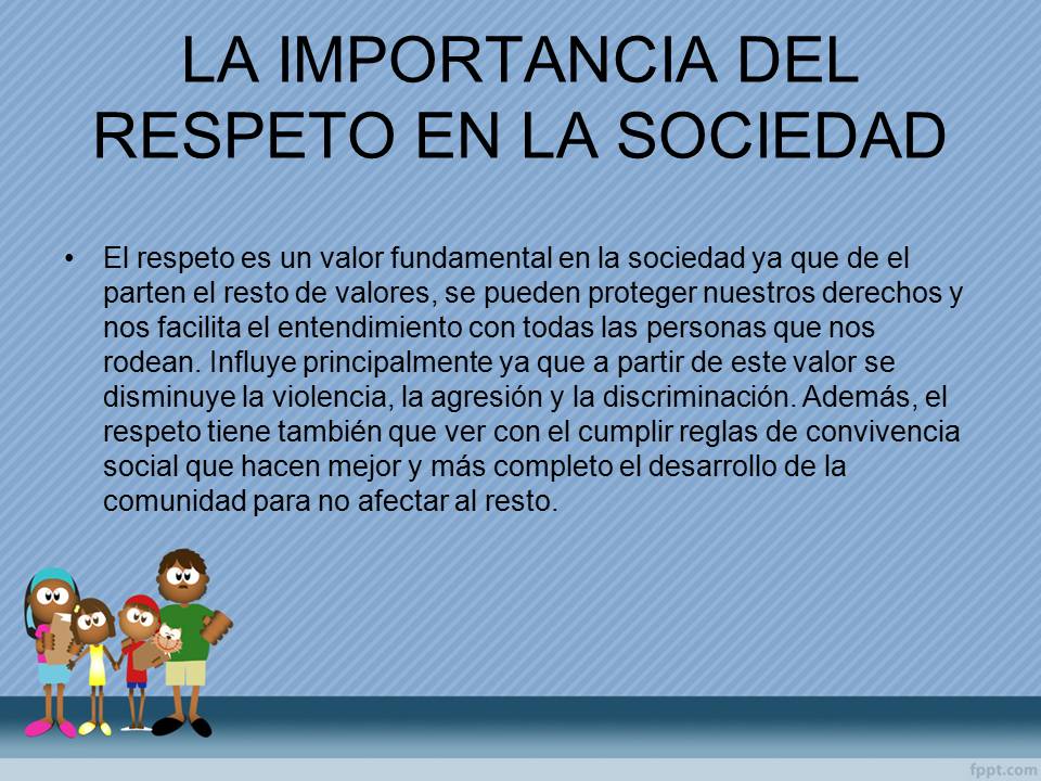 LA IMPORTANCIA DEL RESPETO : Definición del valor