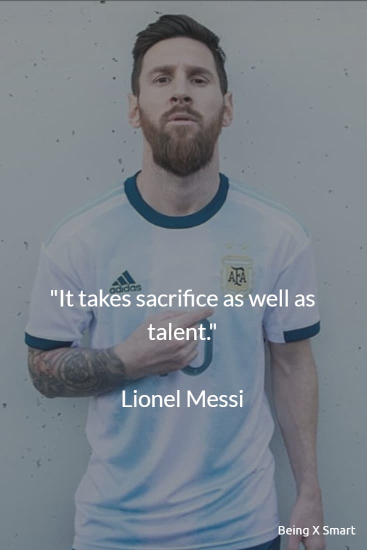 Best 40+ Lionel Messi Quotes on life, overnight success, football ...