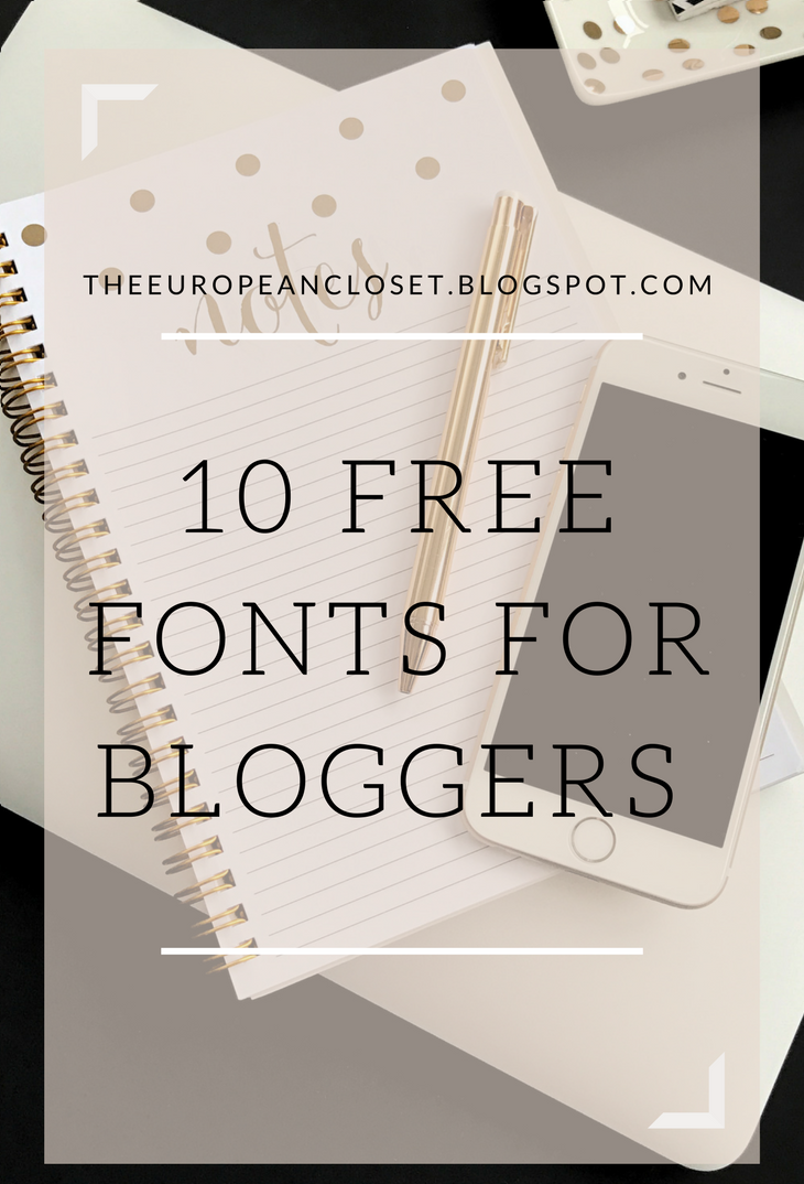 10 Free Fonts For Bloggers | The European Closet