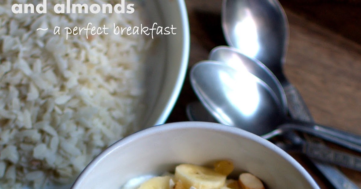 chiwda dahi (beaten rice with yogurt, fruit and nuts) | a forgotten ...