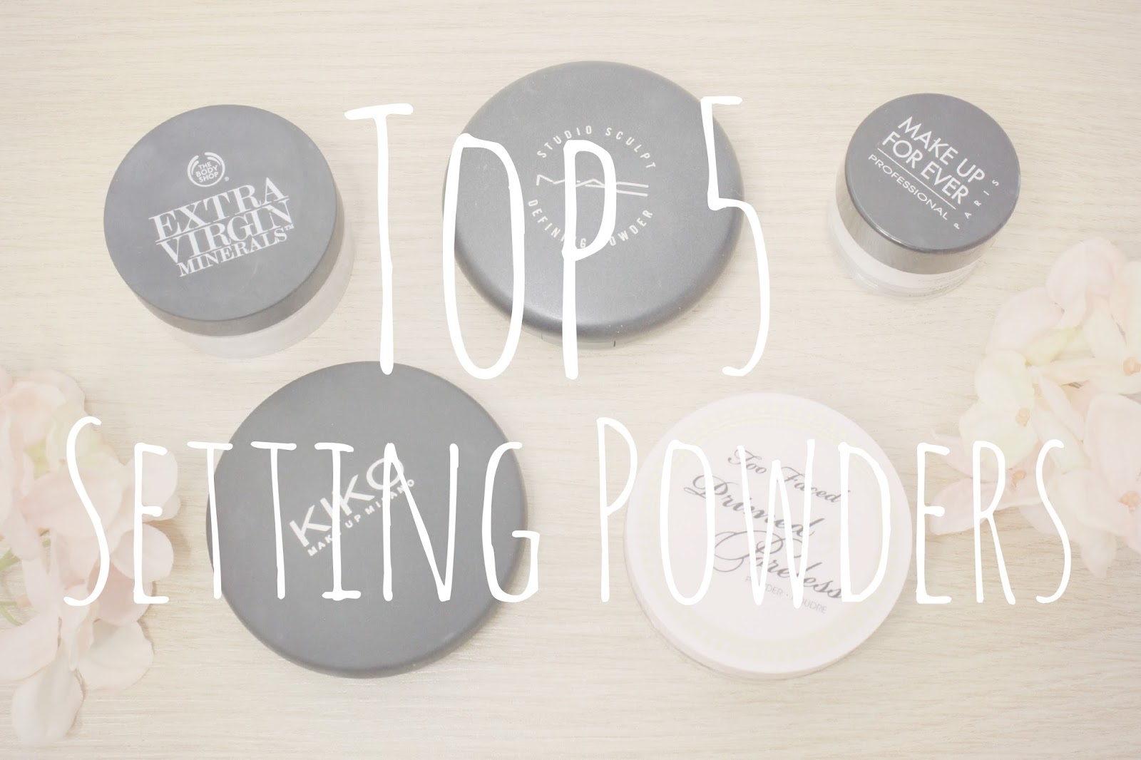 Top 5 Setting Powders - Nataly's Corner