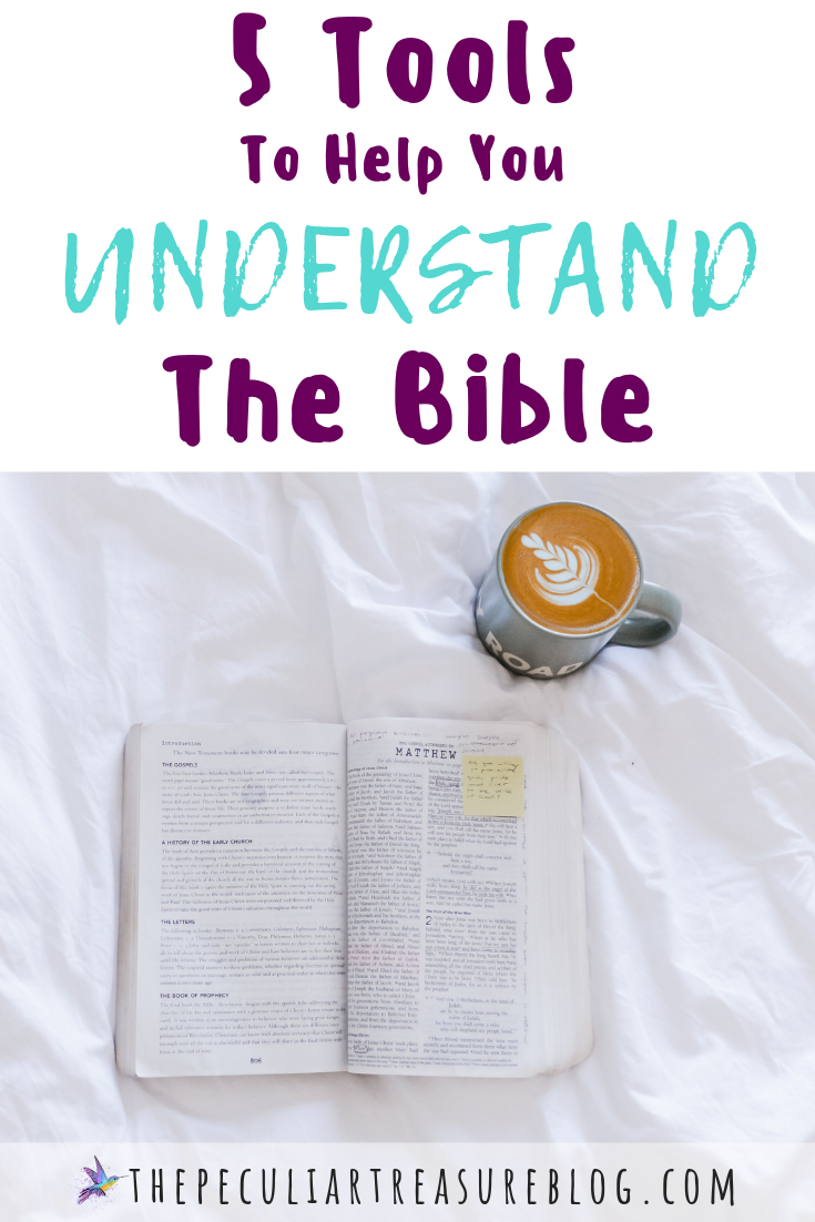 The Peculiar Treasure: 5 Tools To Help You Understand the Bible