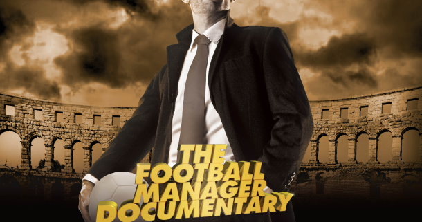 Football manager documentary trailer | Football Manager Blog ...
