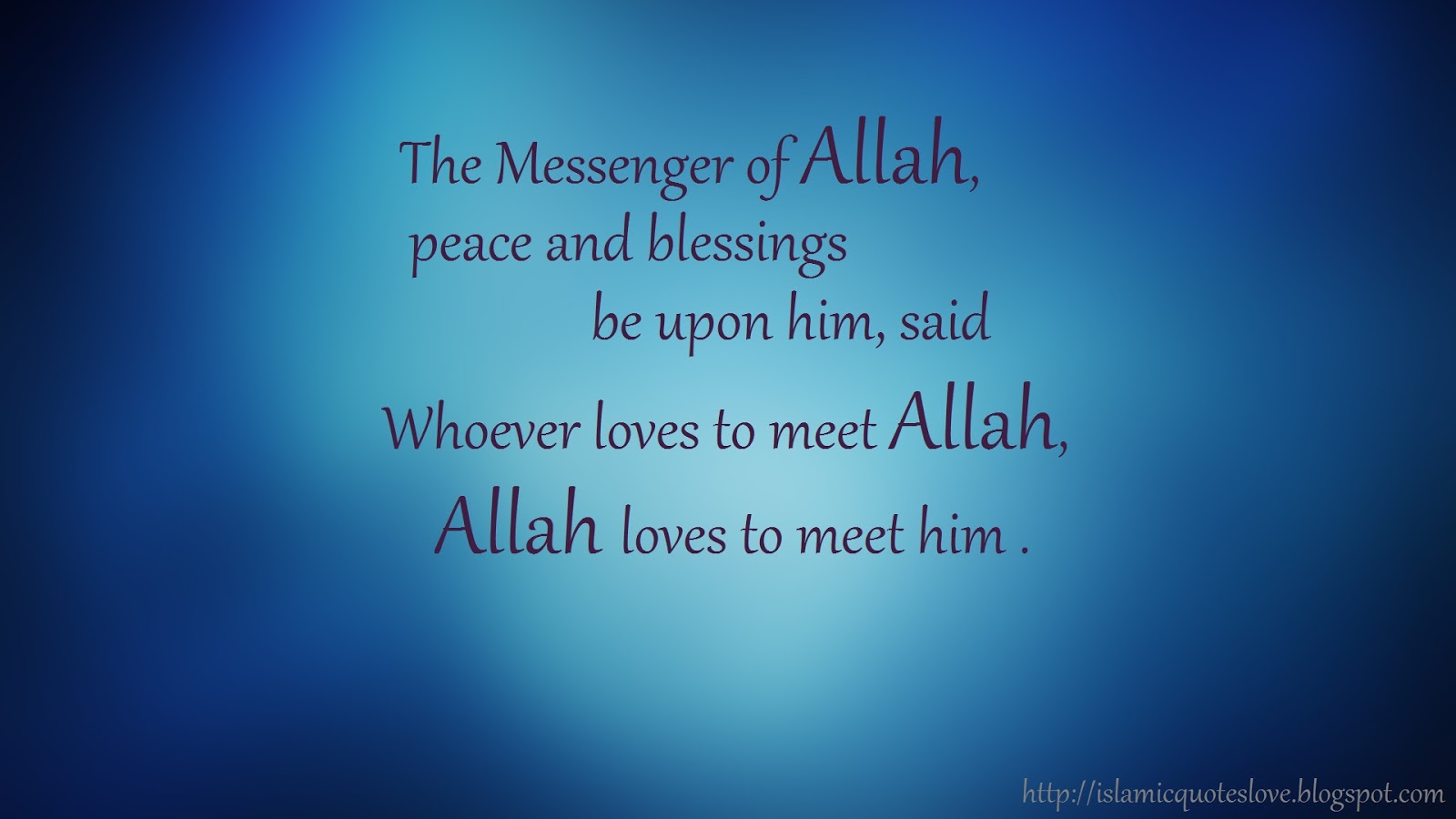 Islamic Quote: The Messenger of Allah, peace and blessings be upon him ...