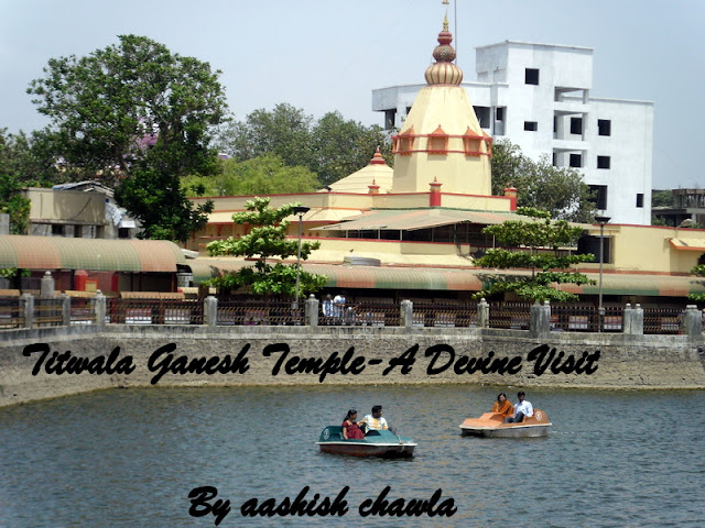 Weekend Wanderer a blog by Aashish Chawla: Titwala Temple- A Divine Visit