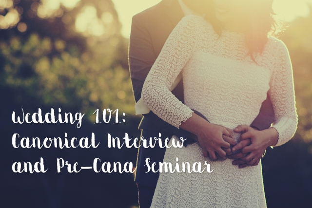 Wedding 101: Canonical Interview and Pre-Cana Seminar - Swirls and ...
