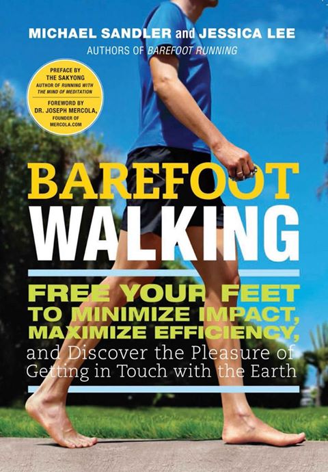 ALMOST BAREFOOT: Barefoot Walking-The book, the science, the fun!