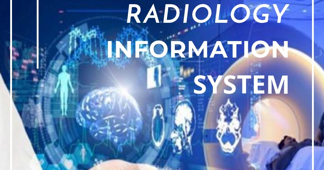 Radiology Information System