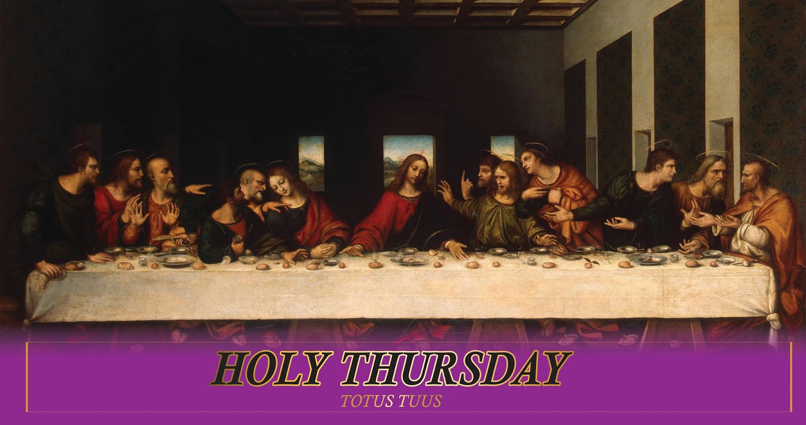 HOLY THURSDAY: The Institution Of The Eucharist