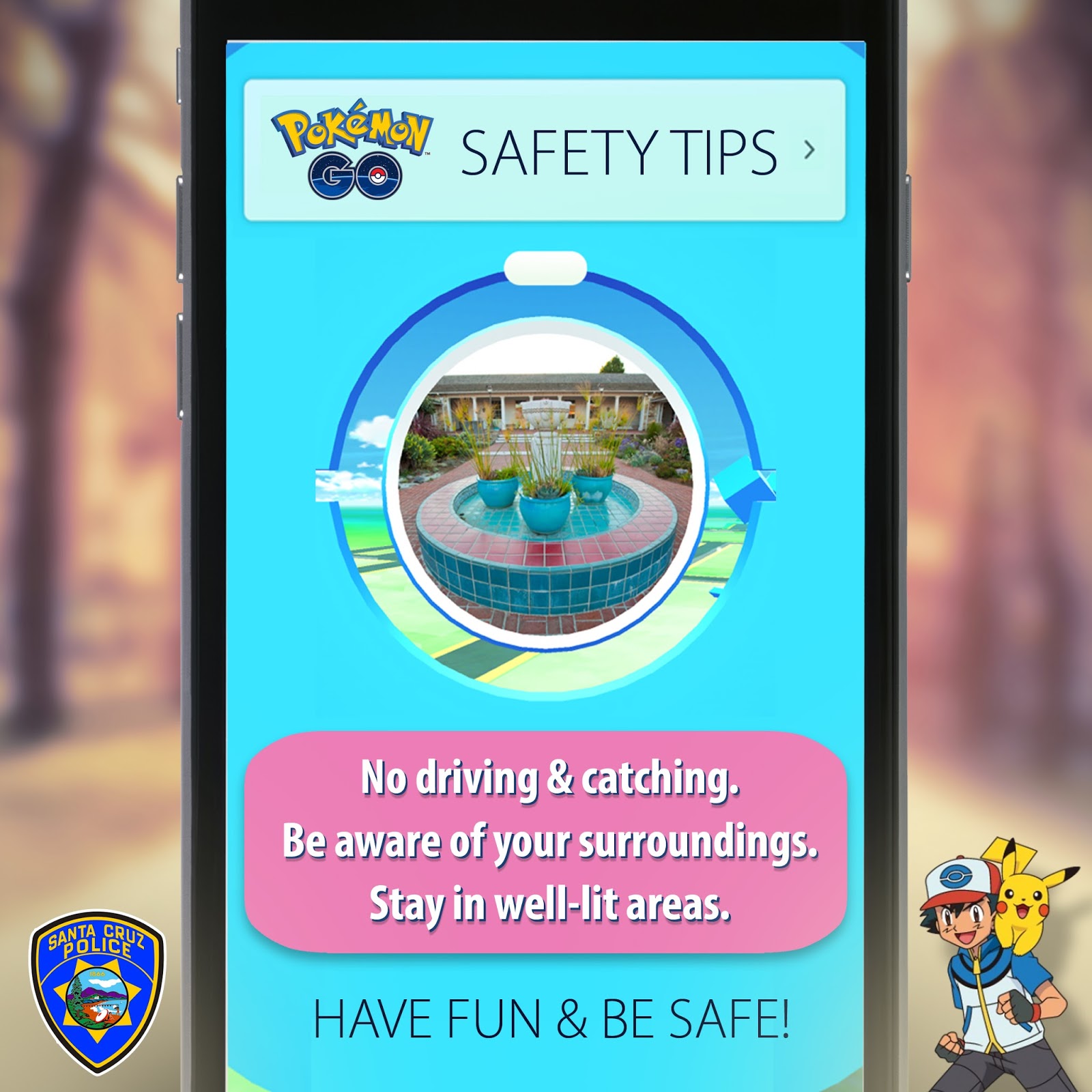 Santa Cruz Police: Pokémon Go: SCPD Safety Tips While you're ...