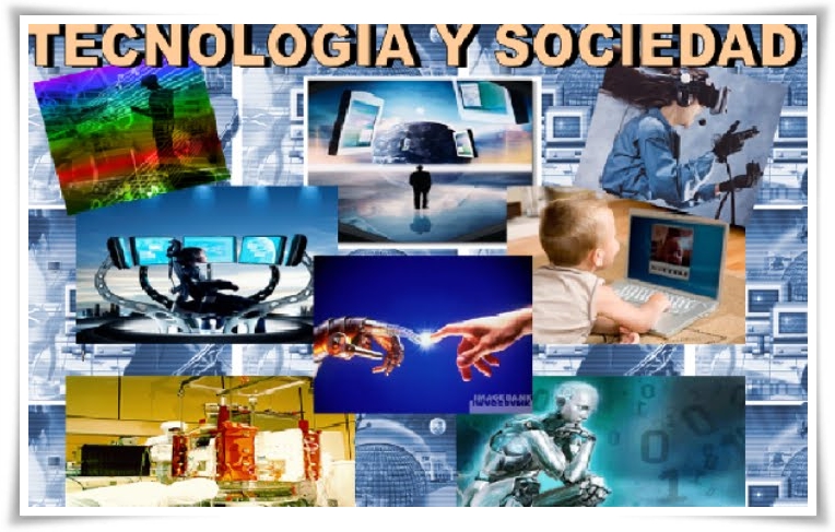 La Tecnología En La Sociedad - Universo Tecnológico