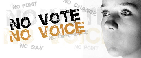 Citizen Lobbyist: NOT VOTIN? HOPE THAT WORKS OUT FOR YOU..