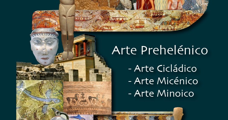 Historia del Arte: Arte Prehelénico