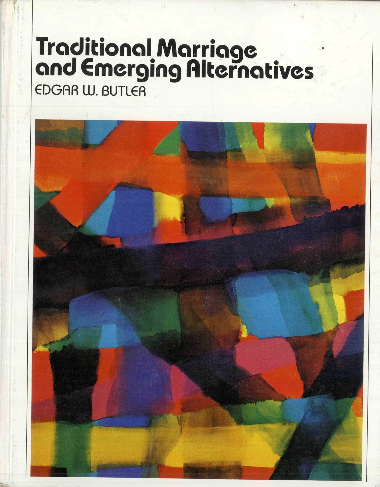 Βιβλιοθήκη Ηδονισμού: TRADITIONAL MARRIAGE AND EMERGING ALTERNATIVES