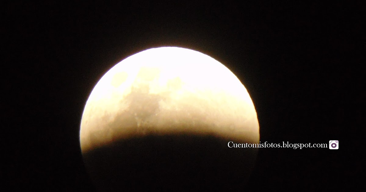 Chile - Eclipse de Luna - Septiembre 2015 | Cuento Mis Fotos