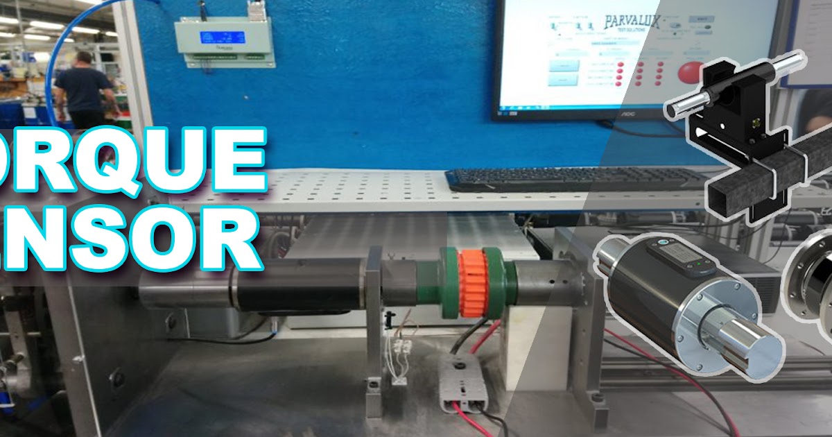 Lebih mengenal sensor torsi ~ Alat Analisa Getaran