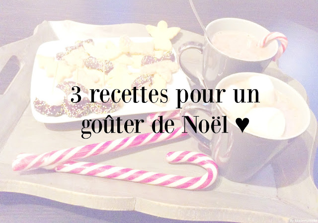 3 recettes pour un goûter de Noël ! - By Mademoiselle