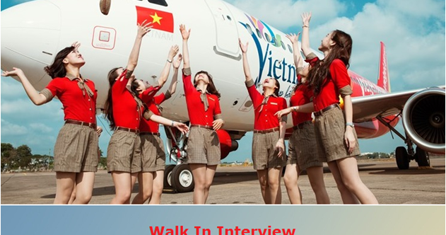 Fly Gosh: VietJet Air Cabin Crew Recruitment - Walk in Interview ( Kuala Lumpur , Malaysia )