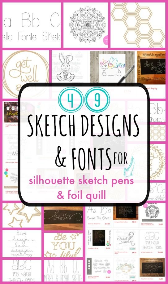 49 Sketch Designs and Fonts for Silhouette Sketch Pens and the Foil ...