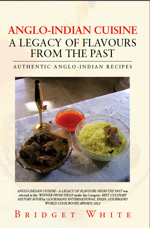 ANGLO-INDIAN CUISINE : ANGLO-INDIAN CUISINE - A LEGACY OF FLAVOURS FROM ...