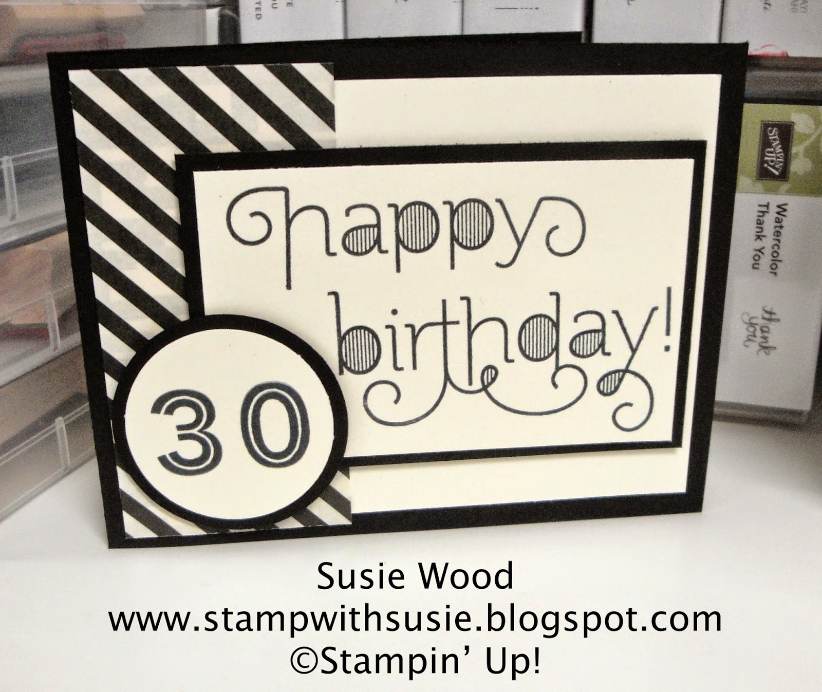 Stamp with Susie: Happy "30th" Birthday to you- Nathan!!!