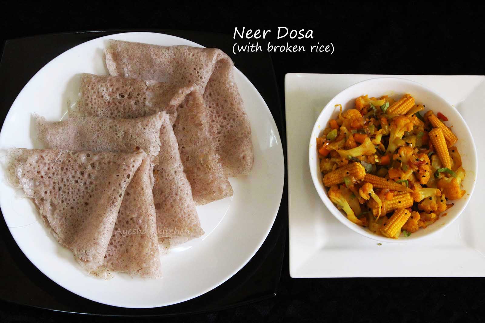 HOW TO MAKE NEER DOSA WITH BROKEN RICE ( PODI ARI DOSA )