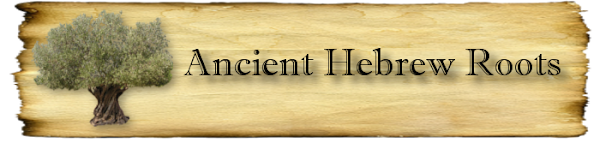 Ancient Hebrew Roots