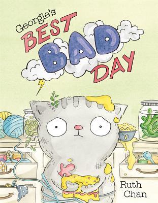 KISS THE BOOK: Georgie's Best Bad Day by Ruth Chan -- ADVISABLE
