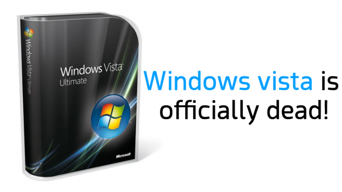 Windows Vista Is Now Officially Dead! - Techs Insight