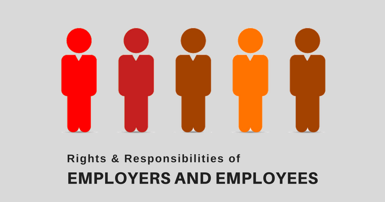 Must Know: Rights & Responsibilities of Employers and Employees ...