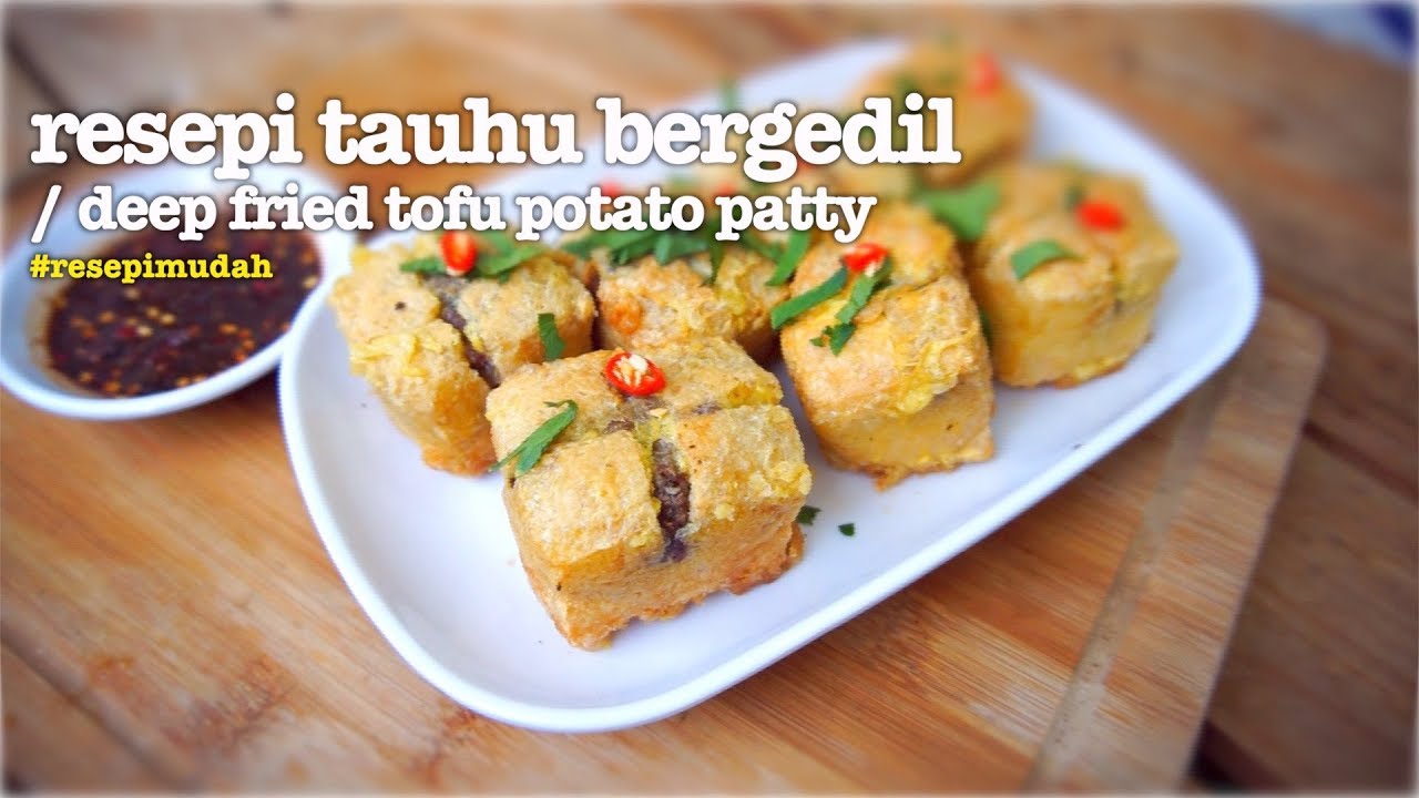 Resepi Tauhu Bergedil Mudah Dan Sedap