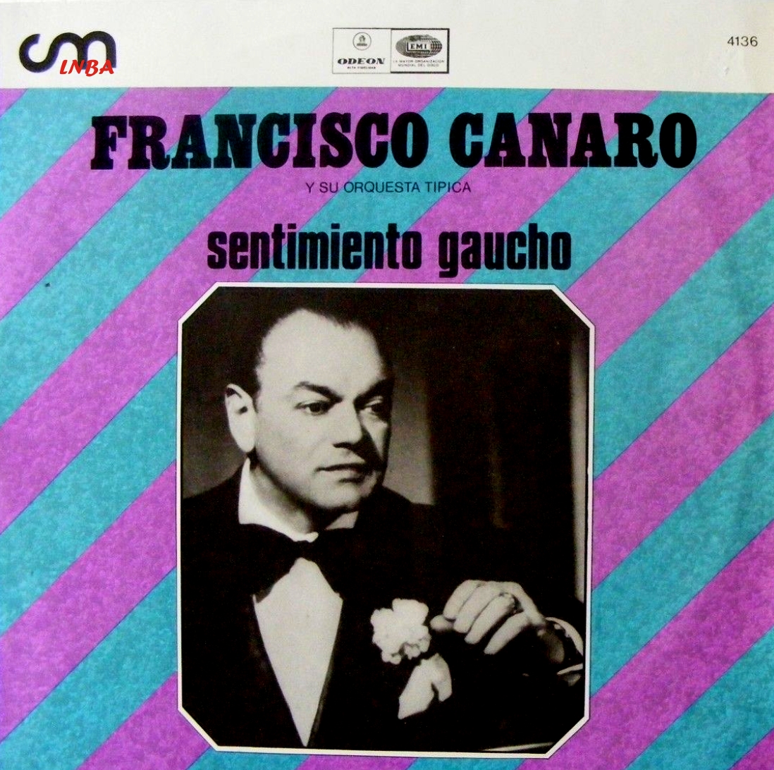 La nova Botica del Aleman.: Tango - Francisco Canaro - Sentimiento gaucho