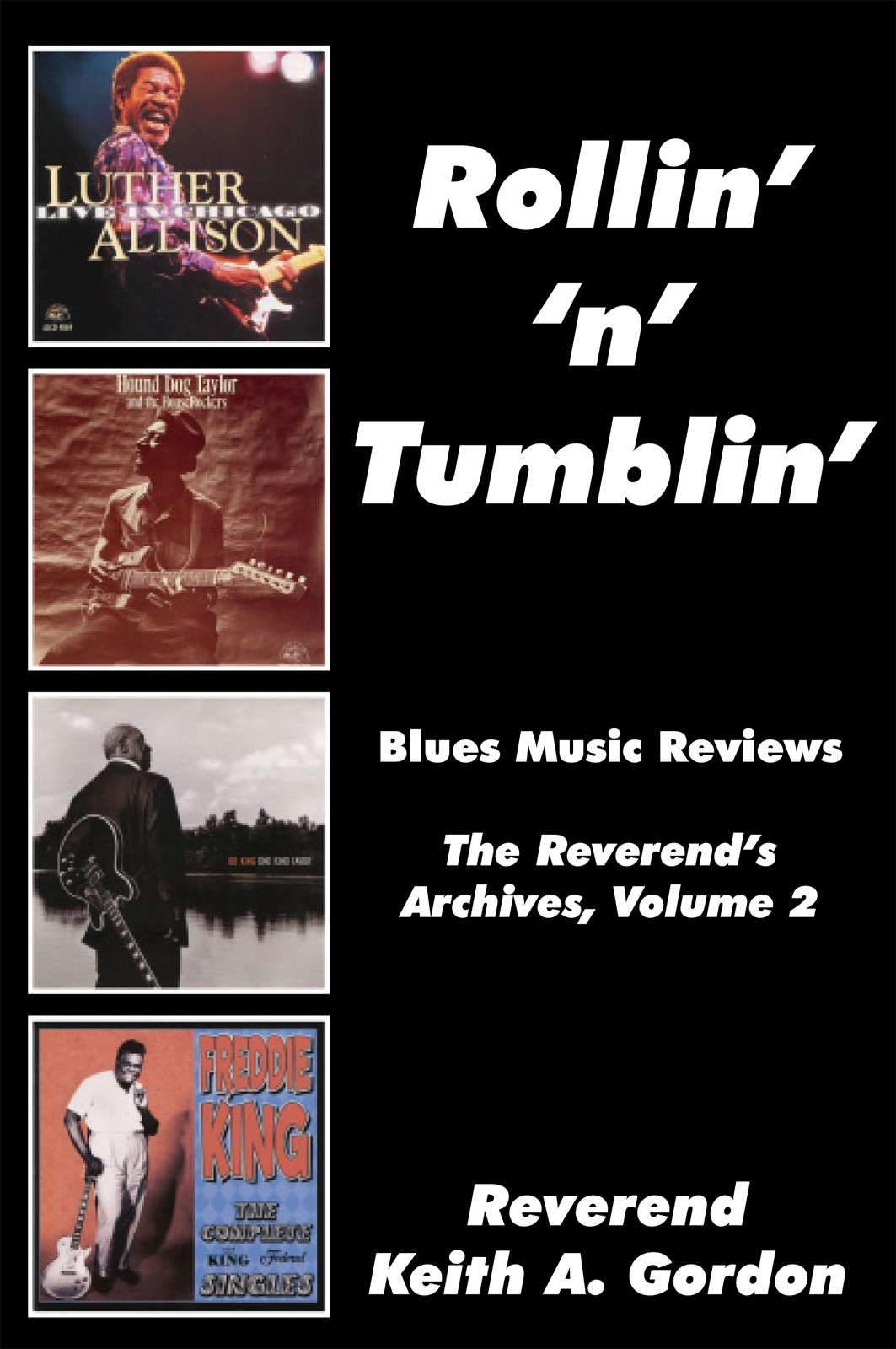 That Devil Music New Book The Reverends Rollin N Tumblin Hits The Shelves