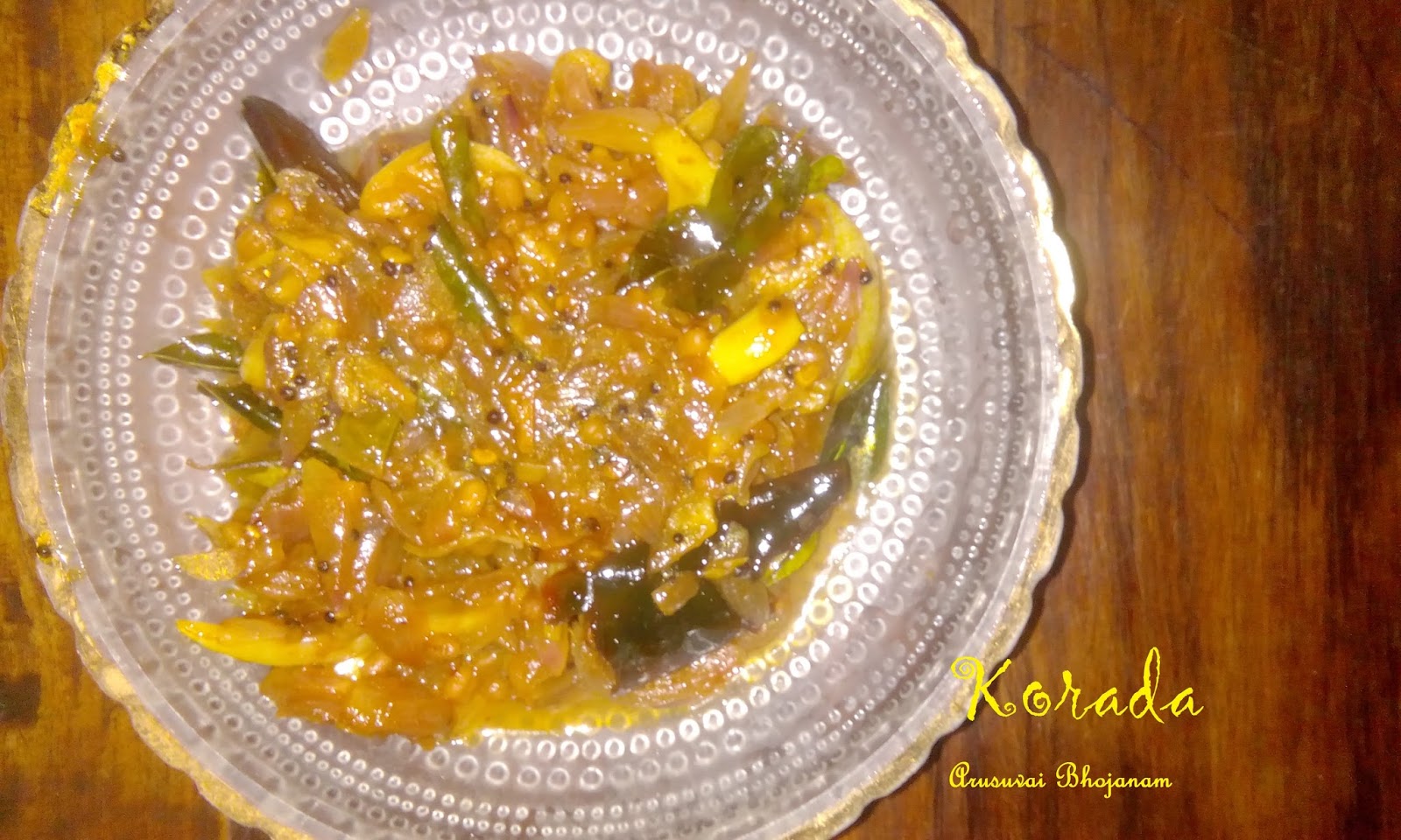 Arusuvai Bhojanam: Korada