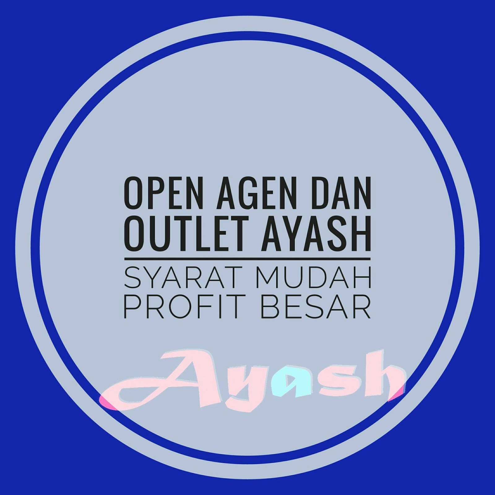 AYASH INDONESIA: OPEN AGEN DAN OUTLET AYASH