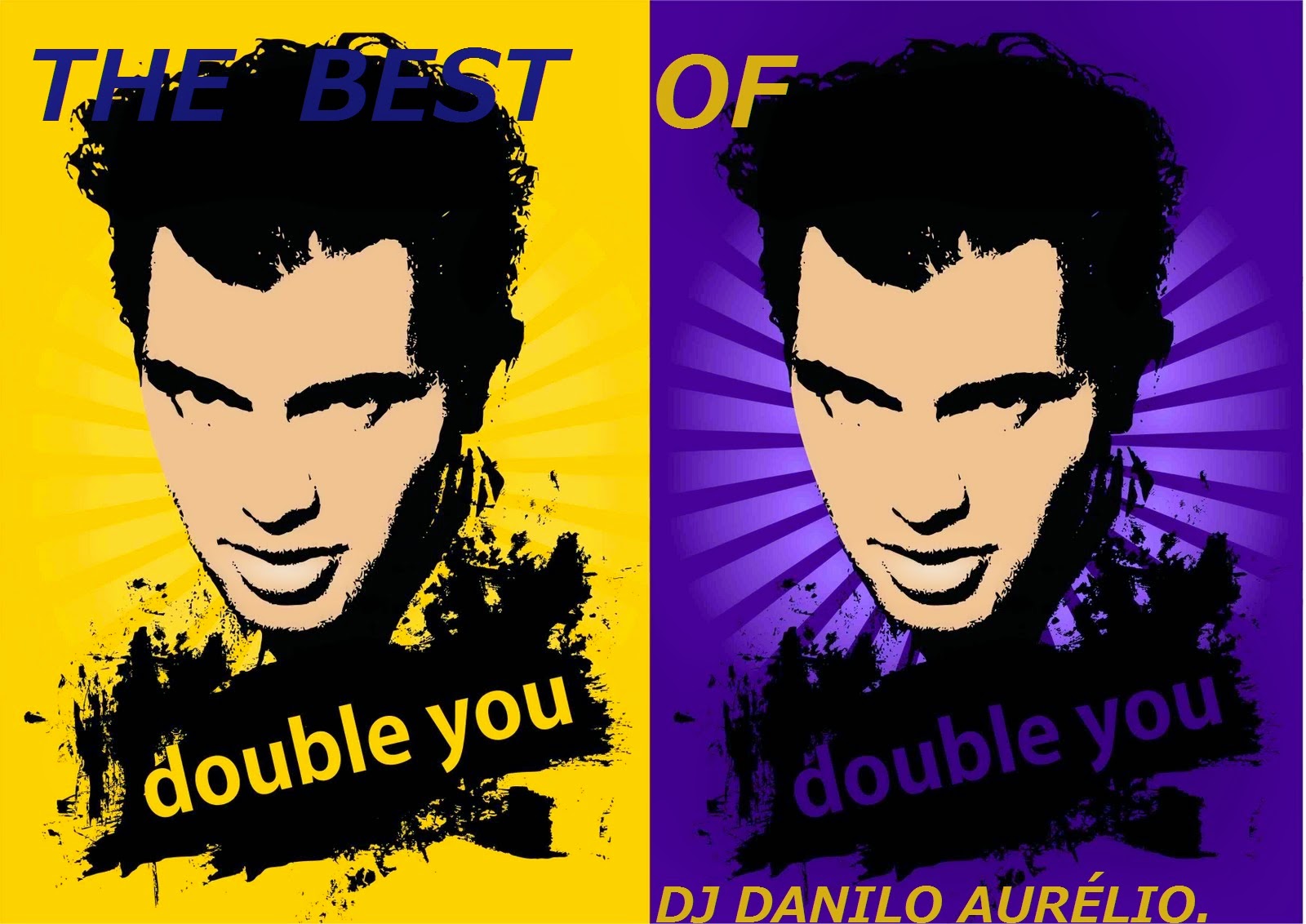 Dance vs House: THE BEST OF DOUBLE YOU- DJ DANILO AURELIO