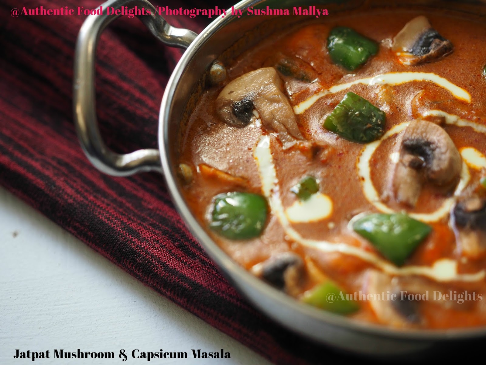 Authentic Food Delights: Jatpat Mushroom Capsicum Masala