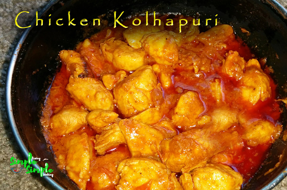 Simple Living Simple Cooking: Chicken Kolhapuri
