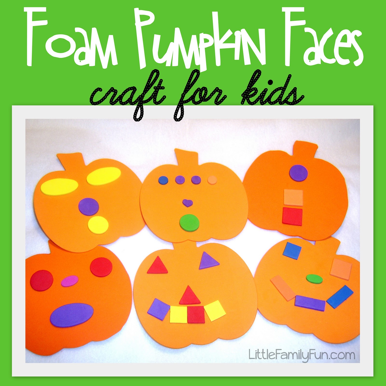 Little Family Fun: Foam Pumpkin Faces