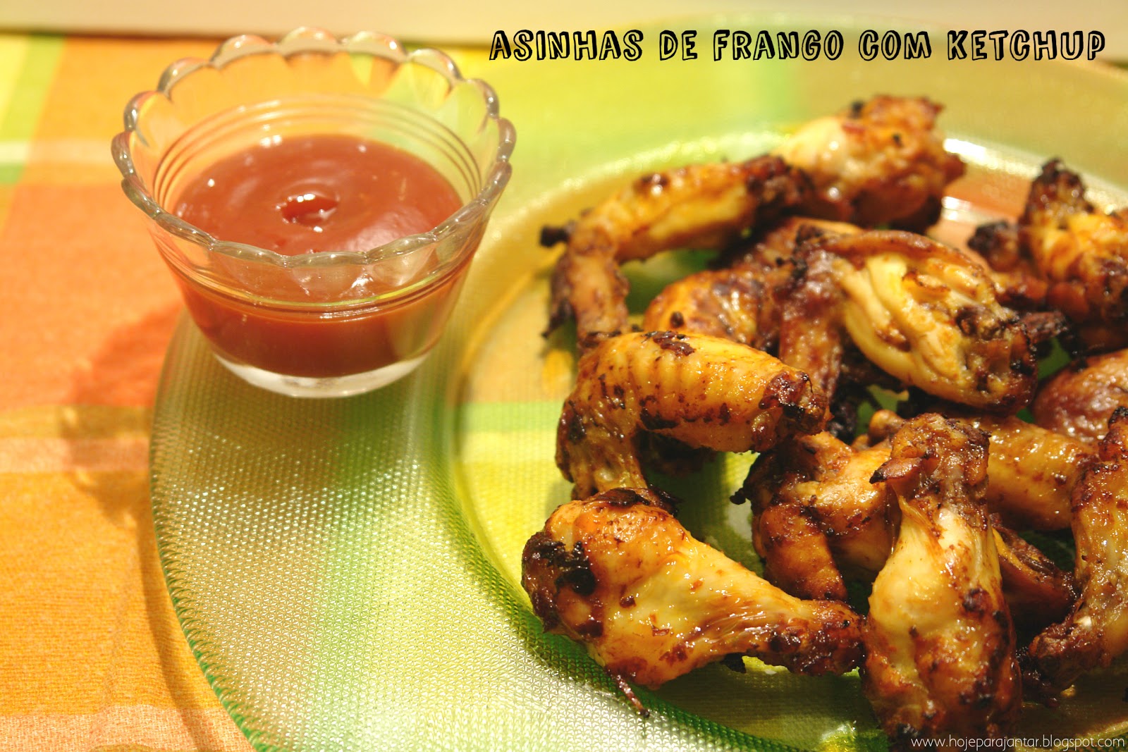 Hoje para jantar ...: Asinhas de frango com Ketchup (na Actifry)