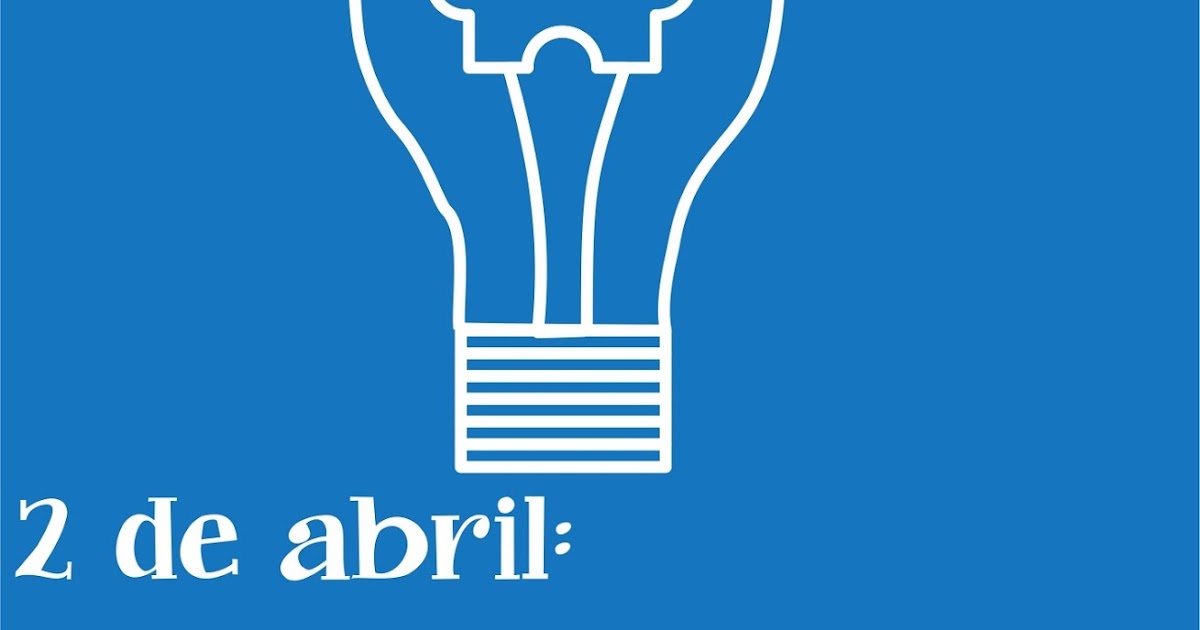 2 de Abril: ¿Qué es el autismo?