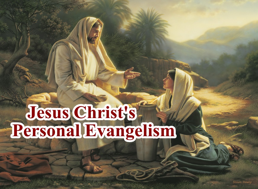 கன்மலை கிறிஸ்தவ சபை: Jesus Christ's Personal Evangelism