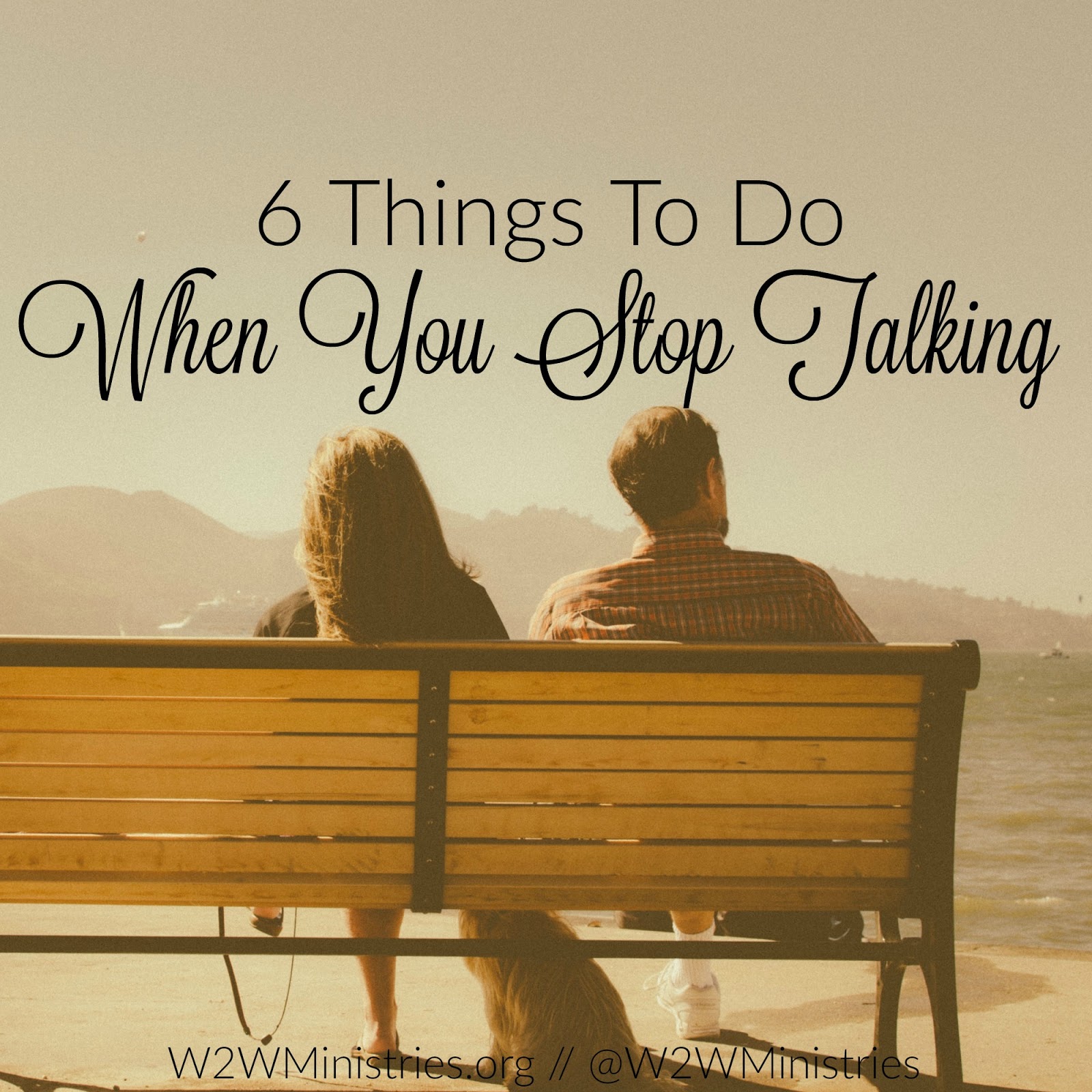 Woman to Woman: 6 Things To Do When You Stop Talking