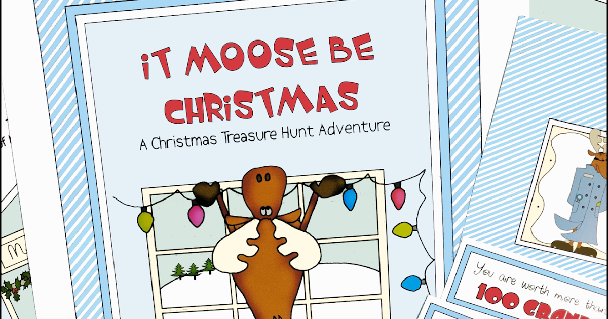 "Moose Be Christmas" Treasure Hunt Activity - Parties and Patterns