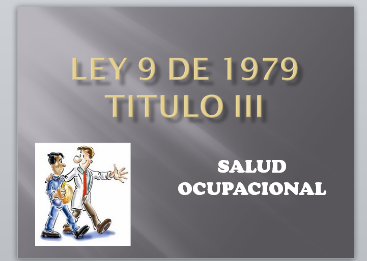 Angie Juzga: ley 9 de 1979 titulo III
