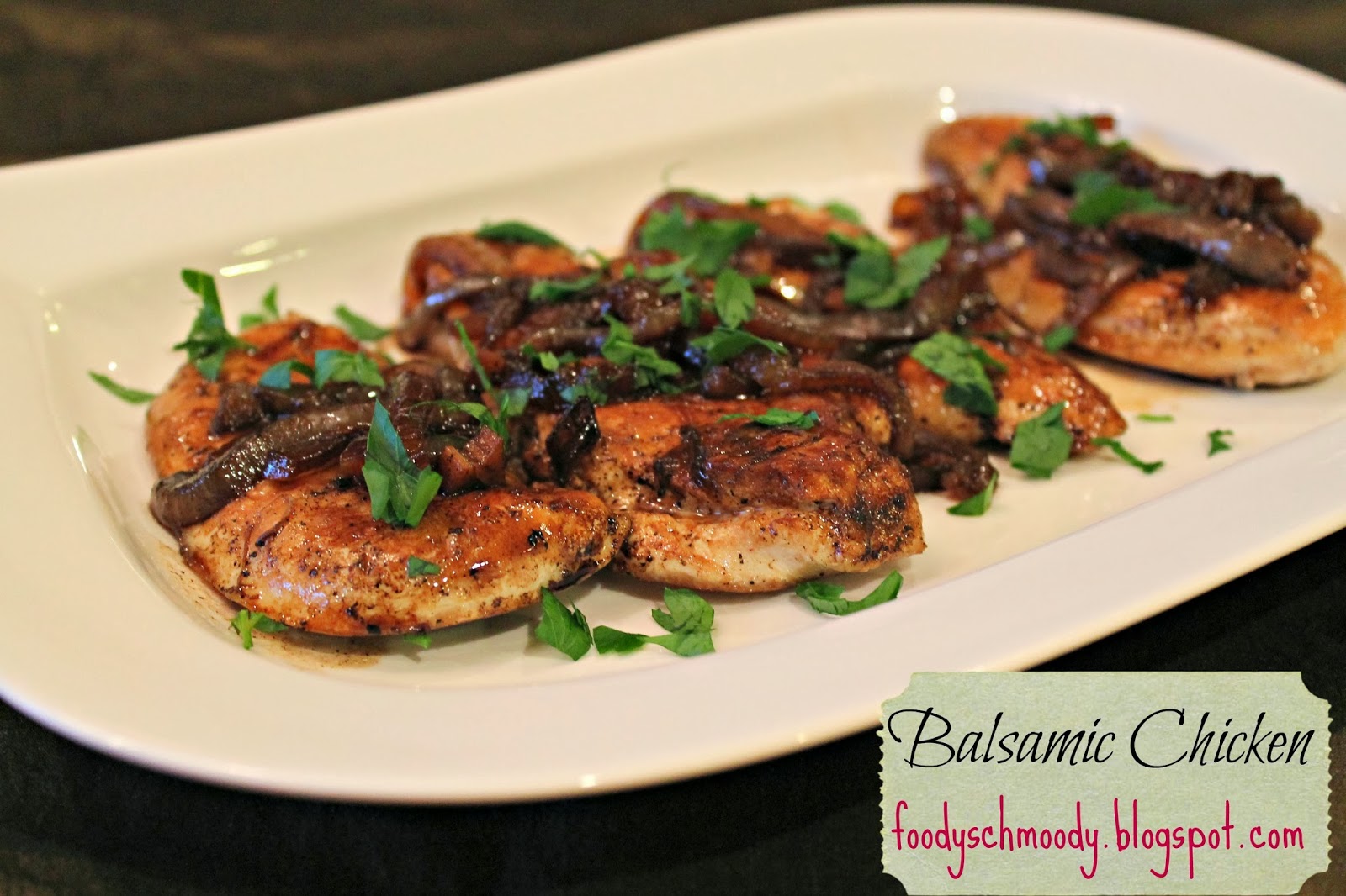 Balsamic Chicken - Foody Schmoody Blog
