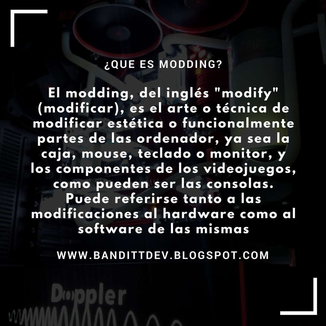 DeKa Modder, Uno de los mejores "Modders" de PC. (Segun mi opinion). - El Kiosko de Banditt